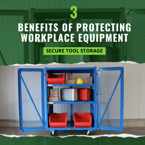 Secure Tool Storage: 3 Benefits of Protecting Workplace Equipment - Blog