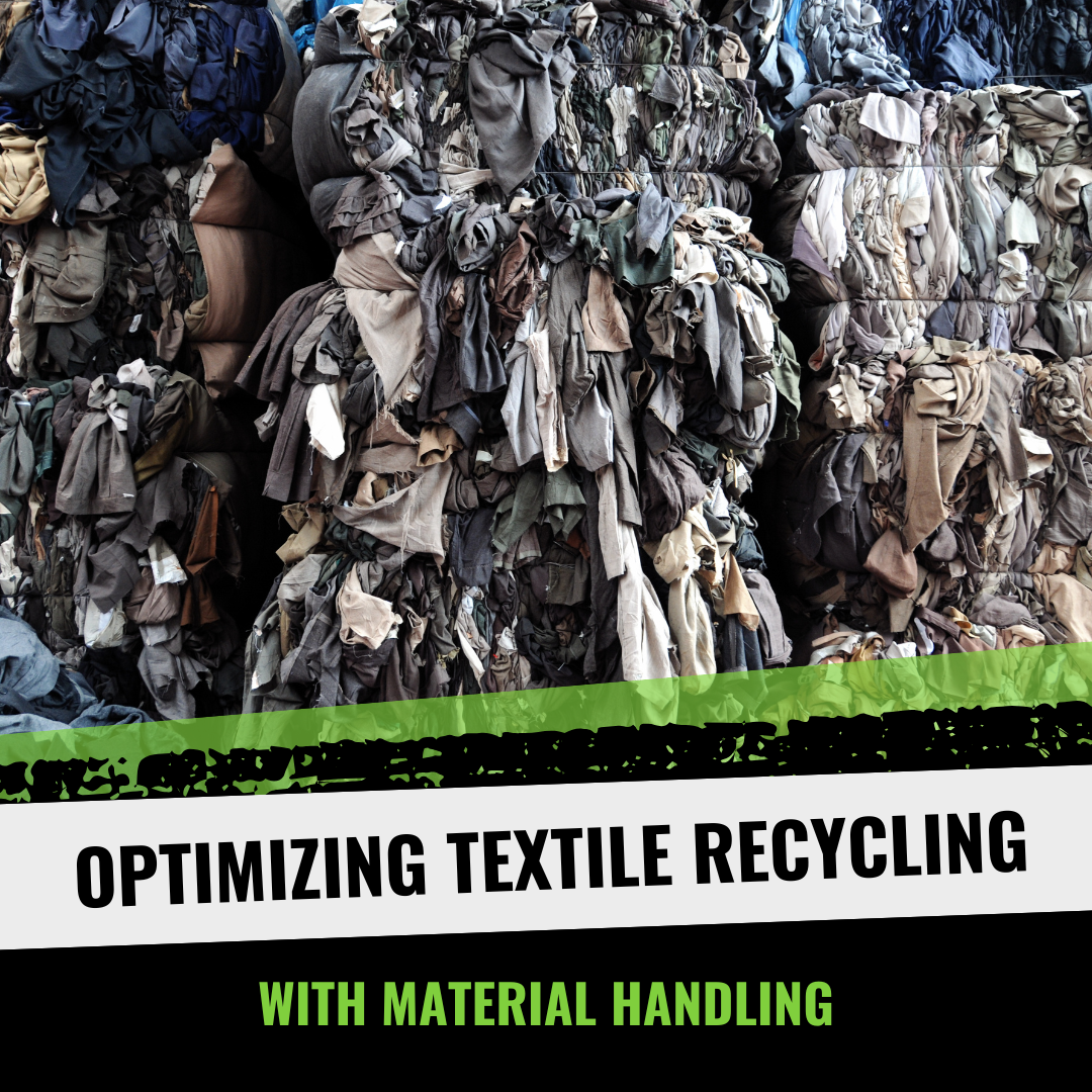 Optimizing Textile Recycling with Material Handling Equipment - Blog