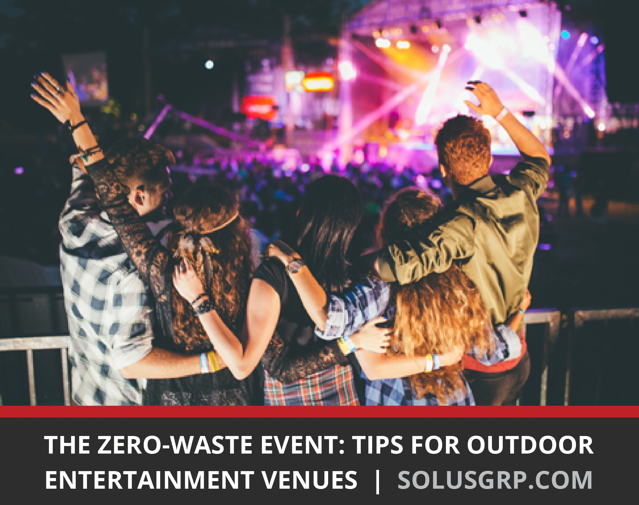 The Zero-Waste Event: Tips for Outdoor Entertainment Venues - Blog